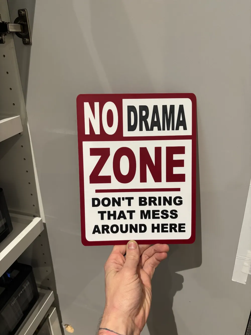 No Drama Sign by CJ - MakerWorld
