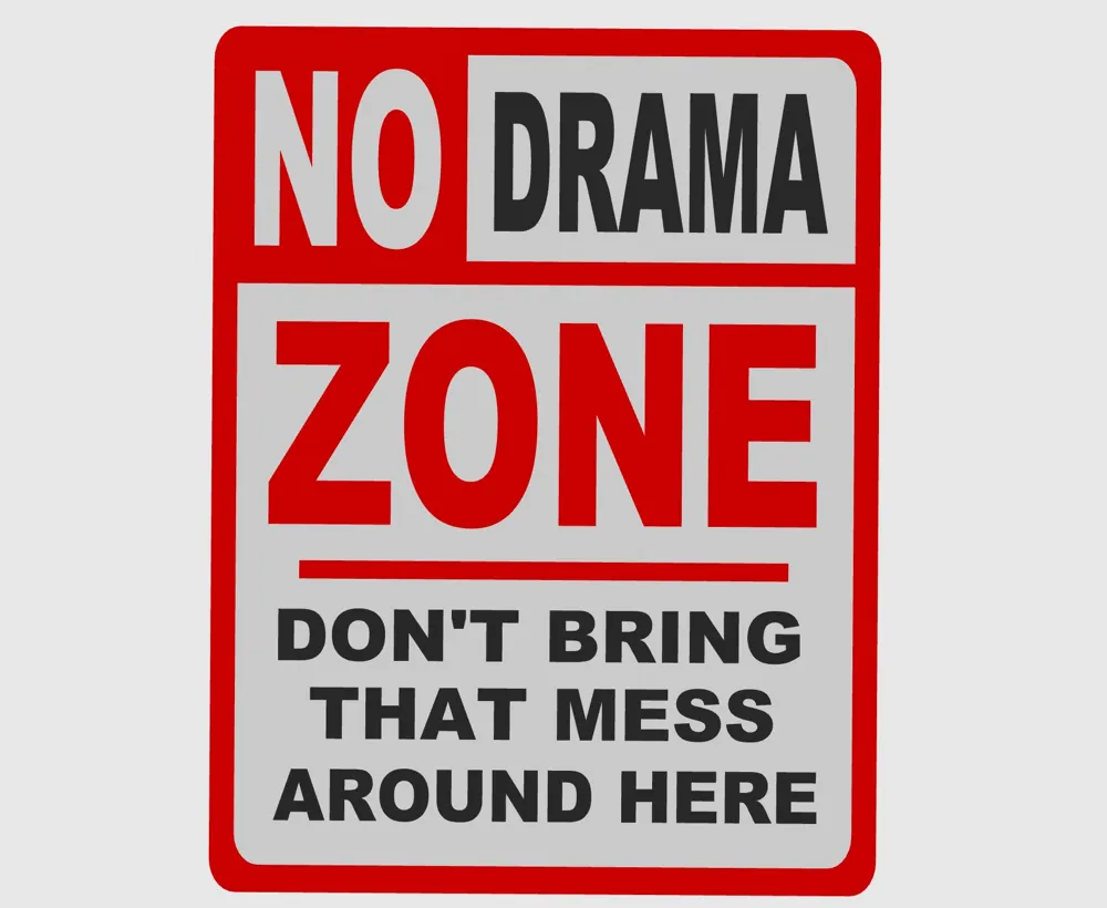 No Drama Sign by CJ - MakerWorld