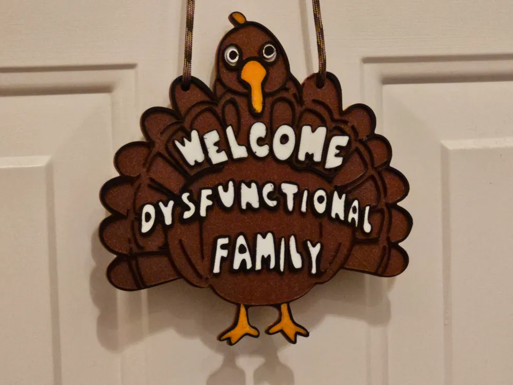 Dysfunctional Family Welcome Door Sign by MikeGTP - MakerWorld
