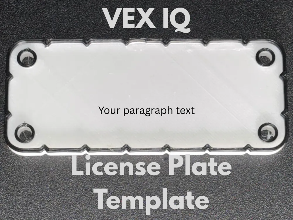 VEX IQ License Plate Template - Free 3D Print Model - MakerWorld
