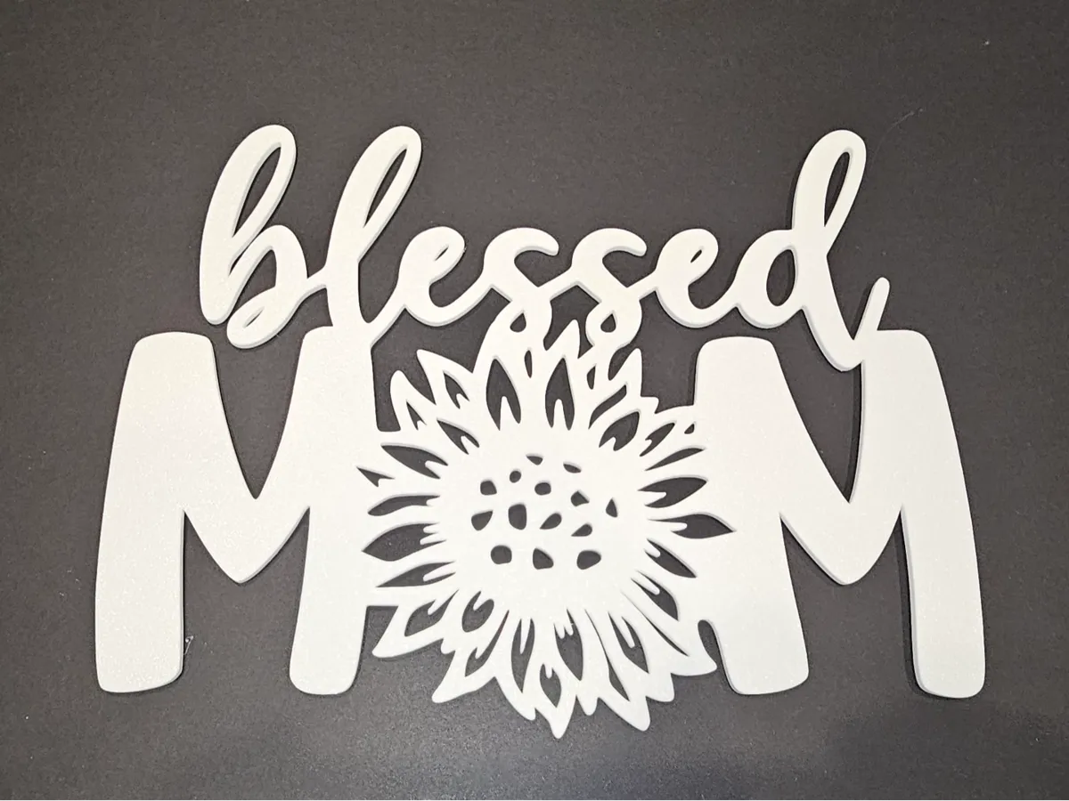 Blessed Mom Sign - Free 3D Print Model - MakerWorld