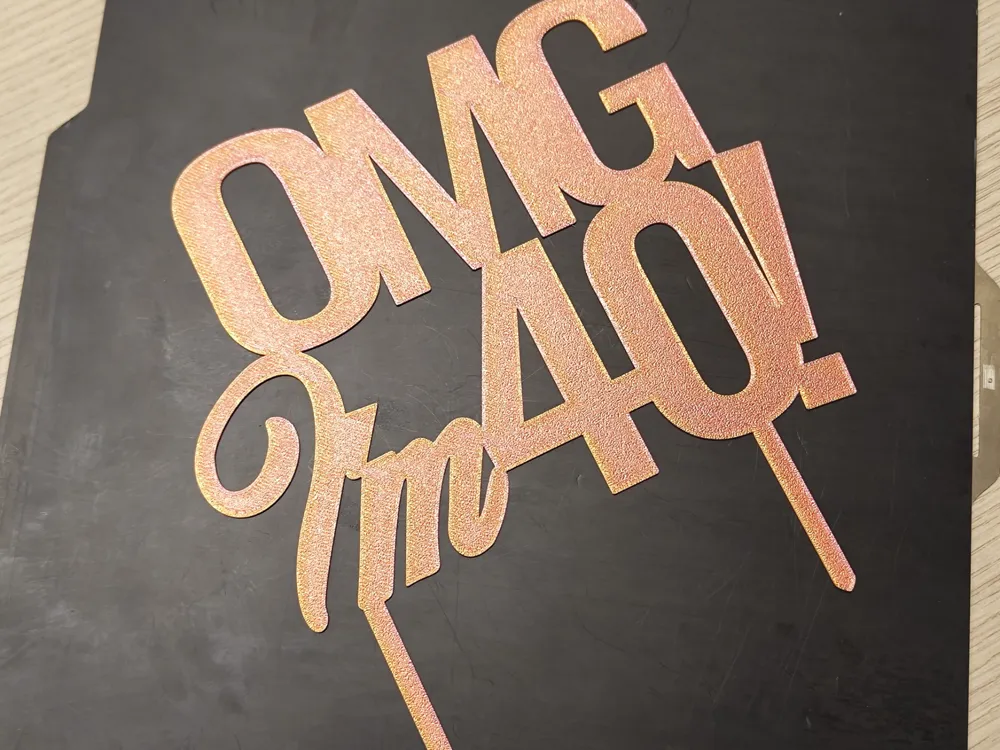 Cake Topper OMG I'm 40 years Birthday SLIM by DaLu_3D - MakerWorld