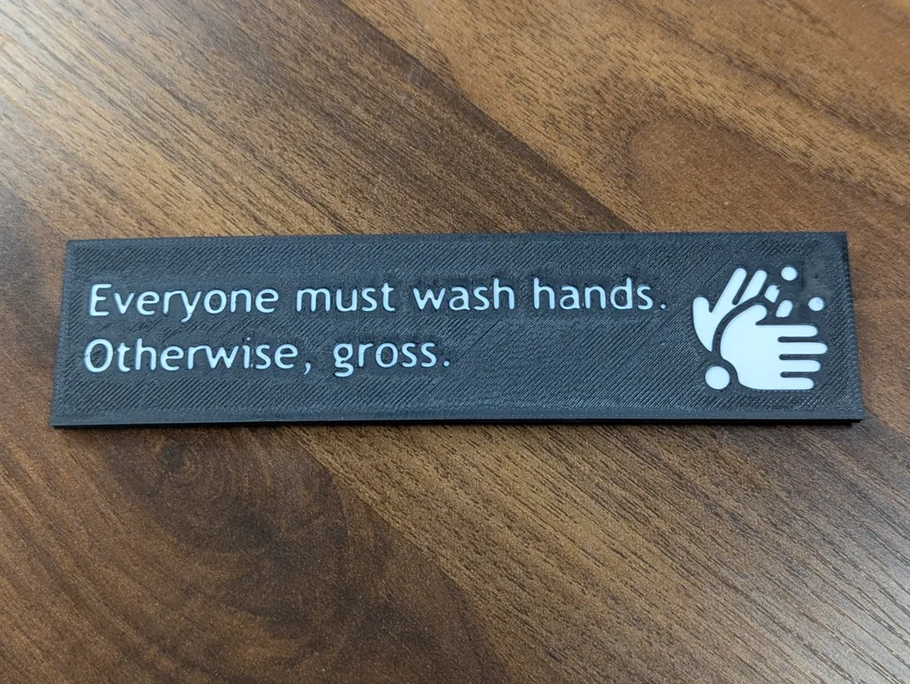 Everyone Must Wash Hands. Otherwise, Gross. Sign by Danny Santoro ...