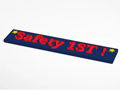 Safety 1ST placard by Drew - MakerWorld