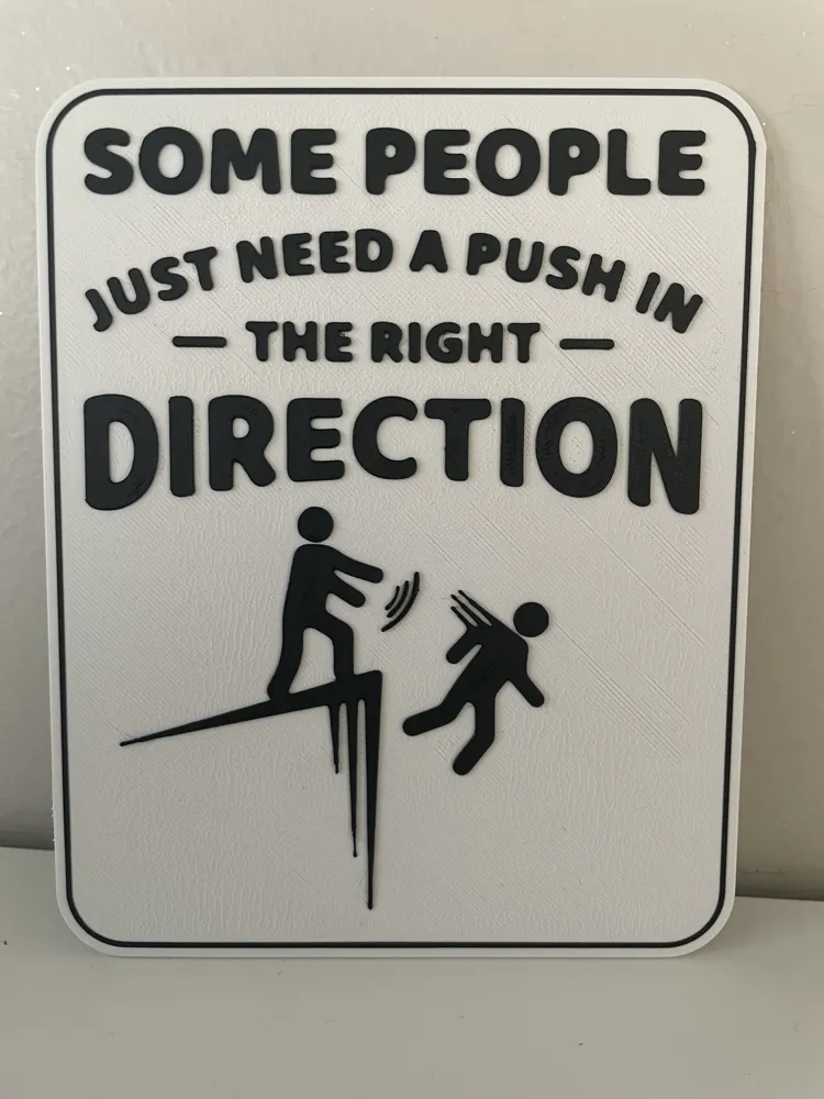Funny Push Sign - Free 3D Print Model - MakerWorld