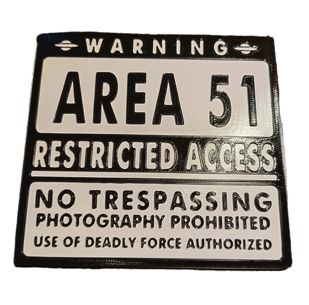 Area 51 - no trespassing / restricted access - sign by dubmehard - MakerWorld