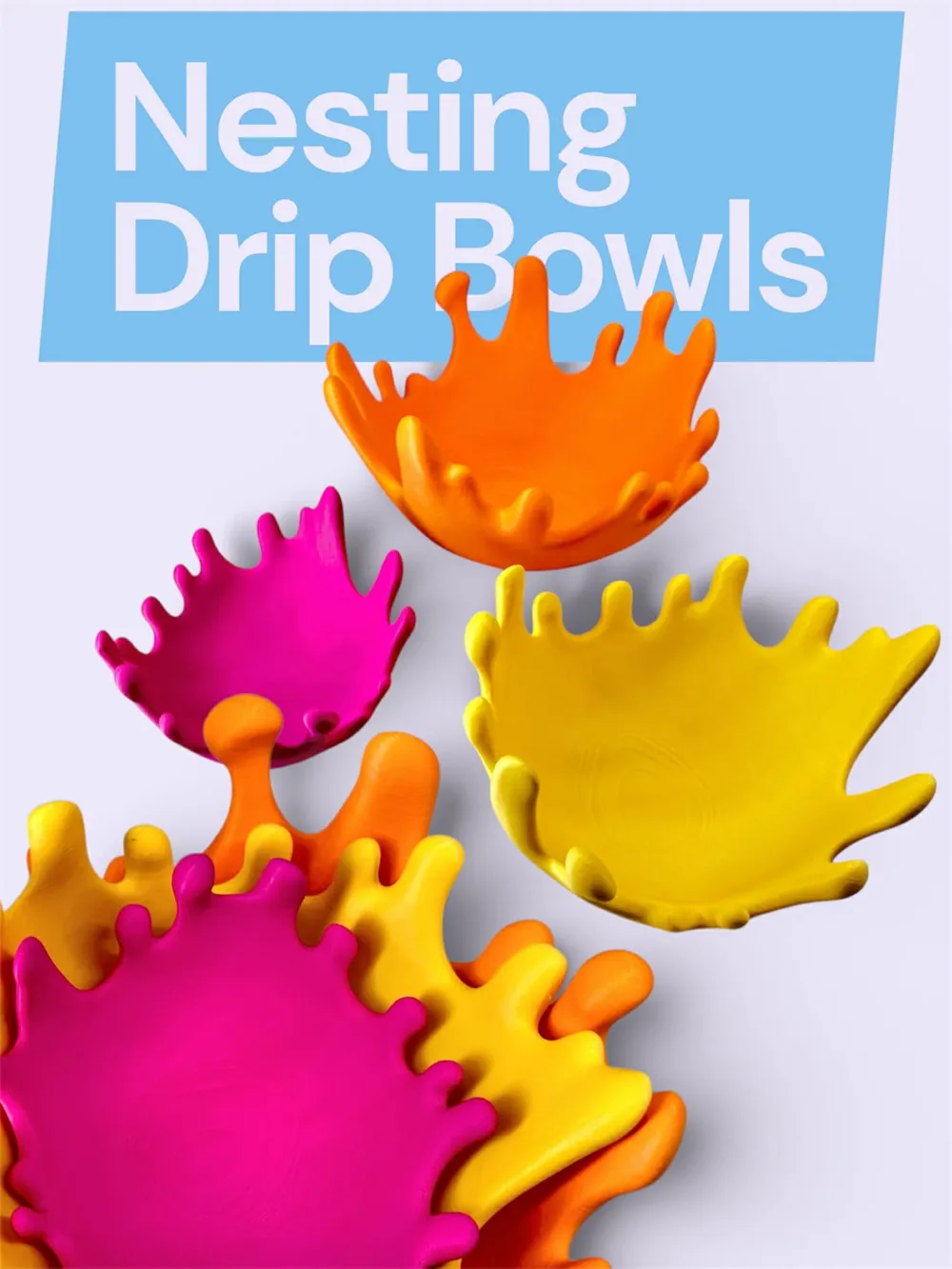 Nesting Drip Bowls Funky Fun Modern Design - Free 3D Print Model ...