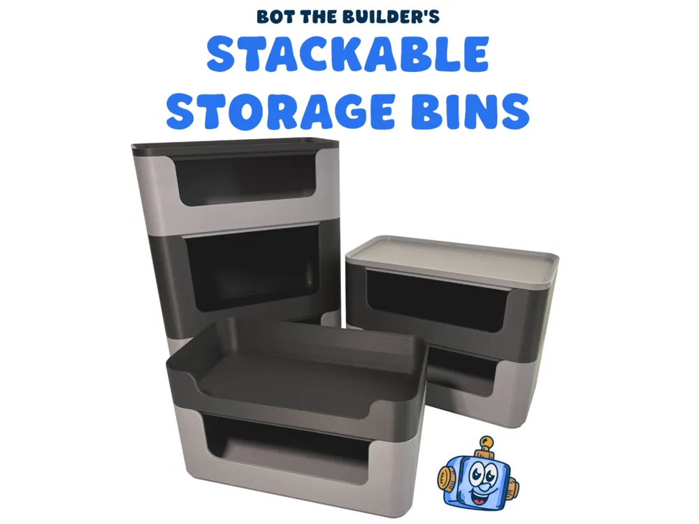 Stackable Storage Bins | Bot the Builder - Free 3D Print Model - MakerWorld