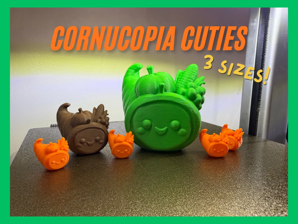 Cornucopia Cuties - Super Cute! by Type1Printing MakerWorld: Download ...