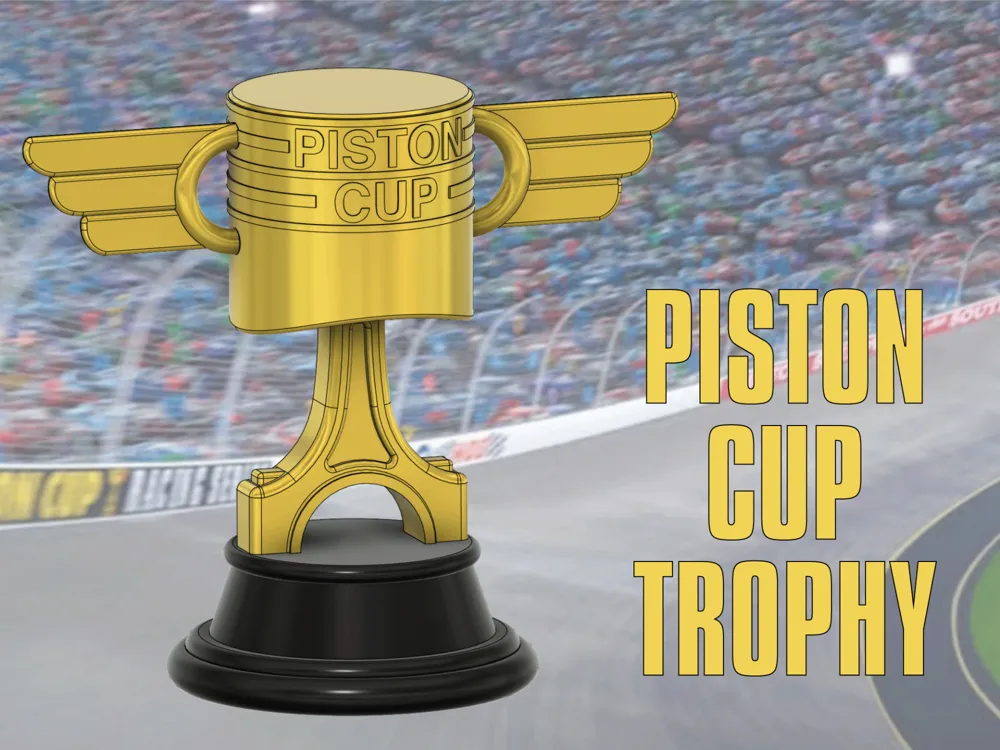 Piston Cup Trophy by ADB PRODUCTS MakerWorld: Download Free 3D Models