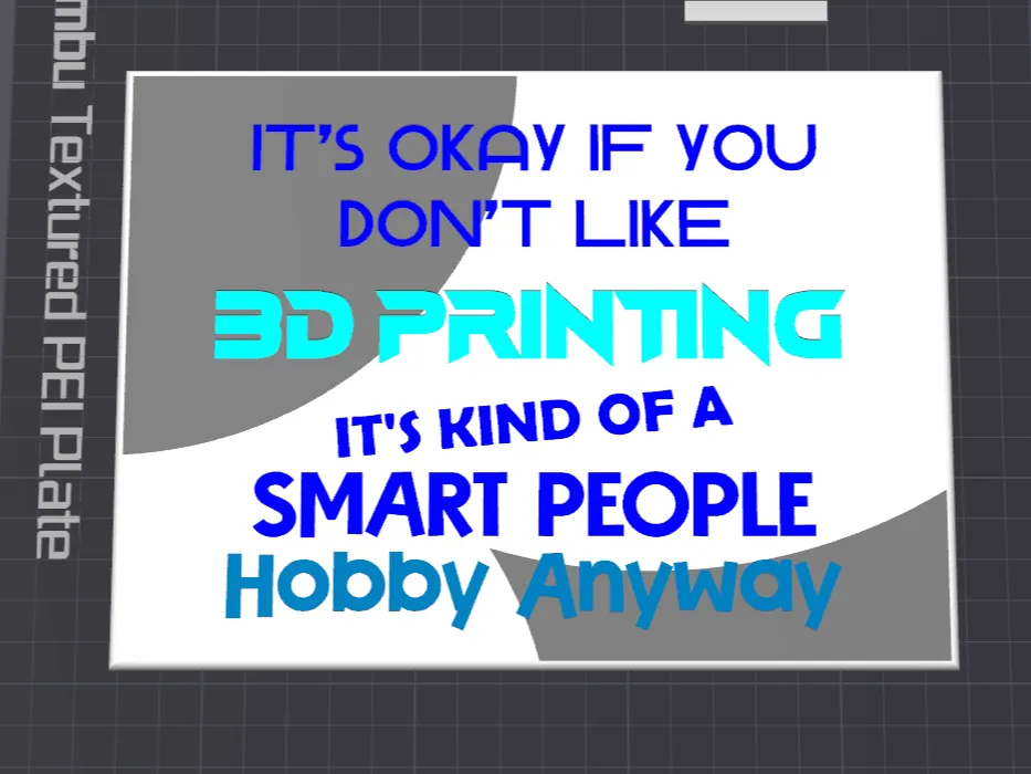Funny 3D Printing Hobby Sign - Free 3D Print Model - MakerWorld
