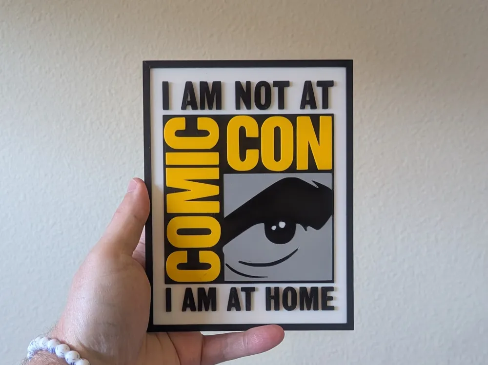 Not At Comic Con Sign - Free 3D Print Model - MakerWorld