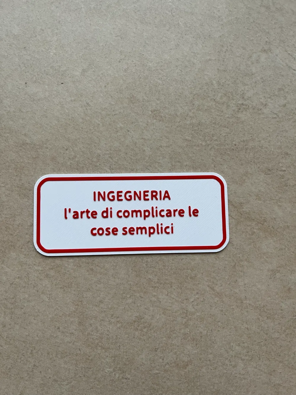 Funny sign about engineers by Made by Dave - MakerWorld