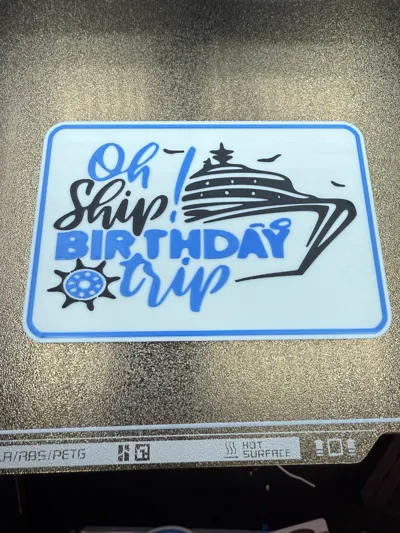 OH SHIP! BIRTHDAY TRIP DOOR SIGN by 3Dprinting4fun - MakerWorld