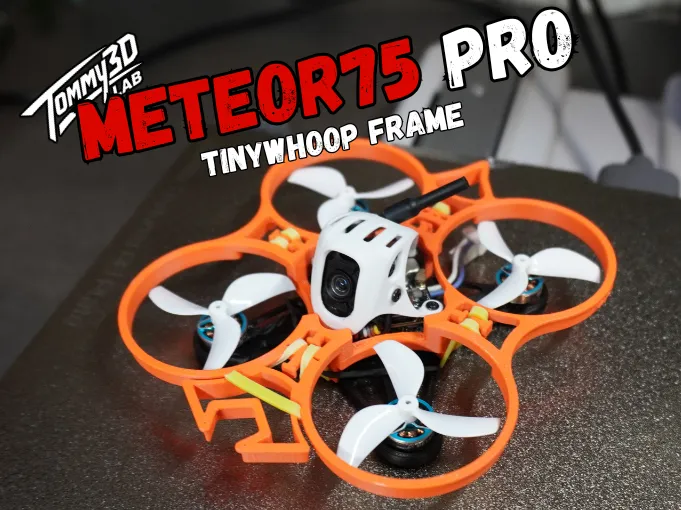 Tinywhoop Frame - Meteor 75 Pro - Free 3D Print Model - MakerWorld