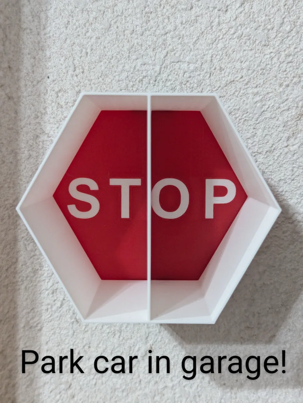 Garage Parking Stop Sign by Mass Maker 3D MakerWorld: Download Free 3D ...