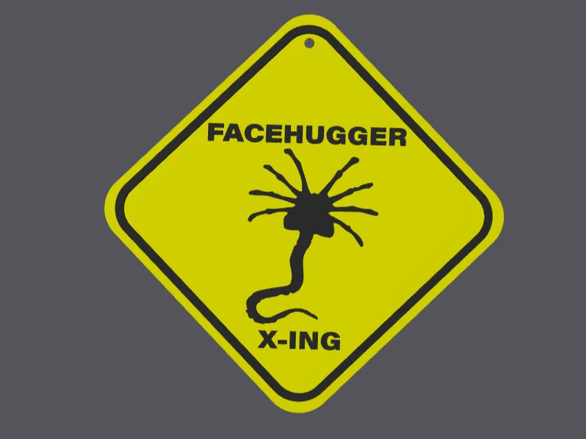 Facehugger X-ing Sign by 3dProStudio - MakerWorld