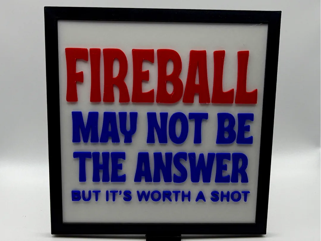 Fireball Funny Sign – Reusable Frame System - Free 3D Print Model ...