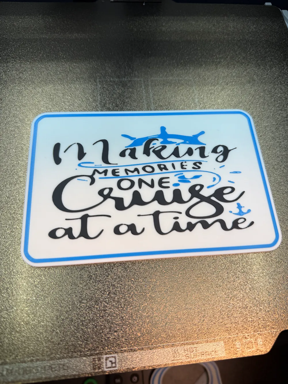 MAKING MEMORIES ONE CRUISE AT A TIME SIGN by 3Dprinting4fun - MakerWorld