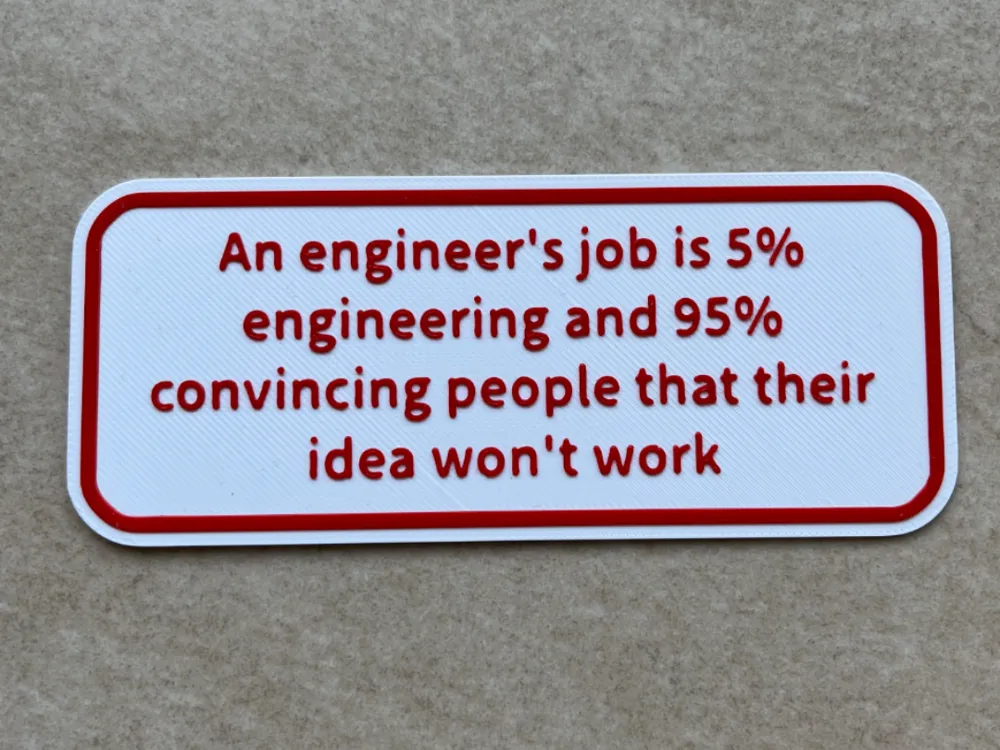 Funny joke on engineers by Made by Dave - MakerWorld