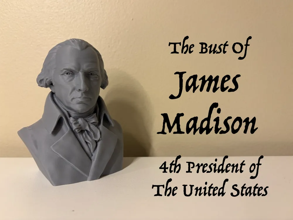 James Madison Bust - 4th President of the USA - Free 3D Print Model ...