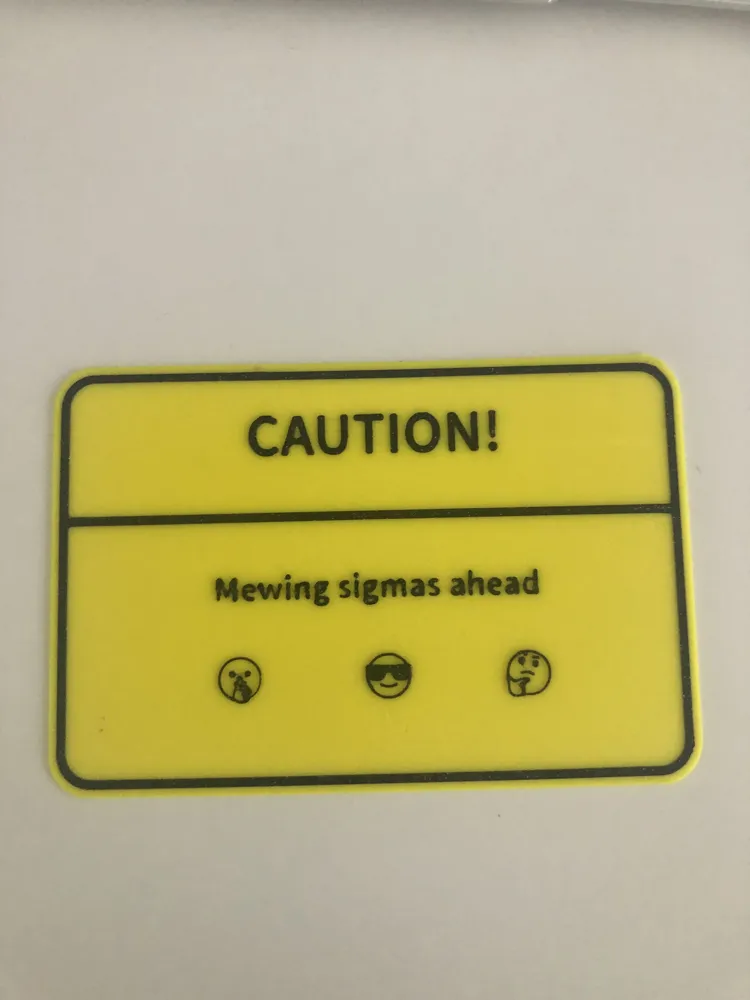 mewing sigma sign by Origional Ham - MakerWorld