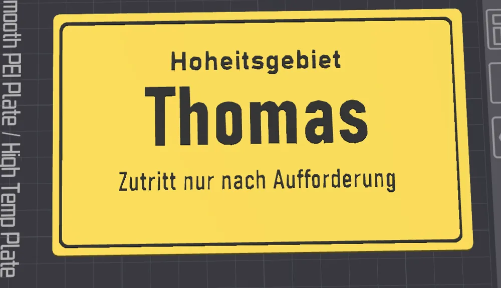 Schild " Hoheitsgebiet Thomas" by thomas.bley - MakerWorld