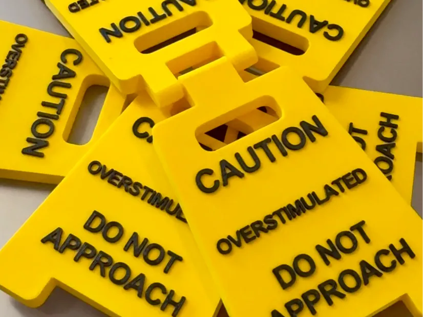 Overstimulated desk sign by printnoodles3d MakerWorld: Download Free 3D ...