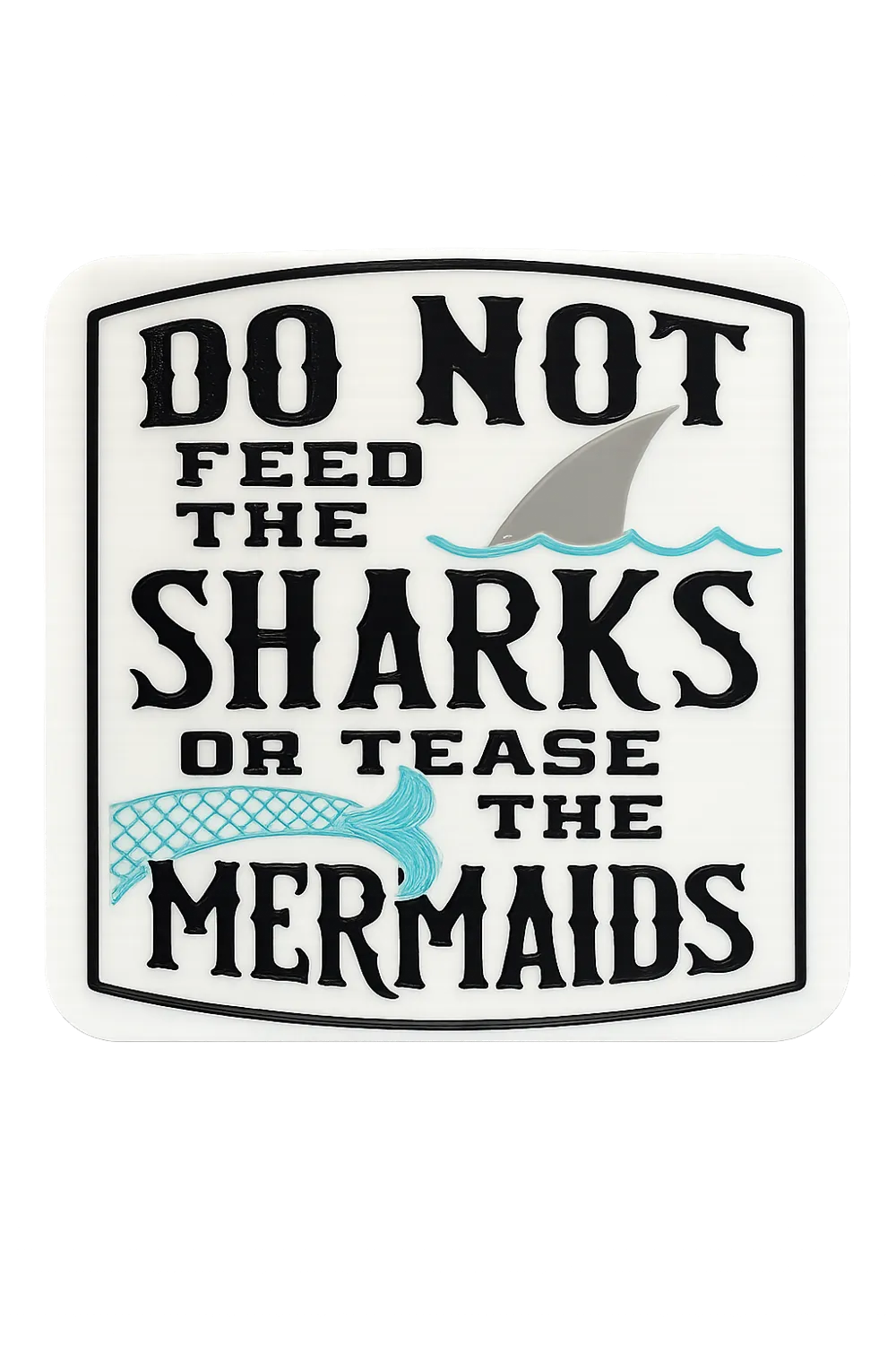 Funny Beach Sign | Sharks & Mermaids - Free 3D Print Model - MakerWorld