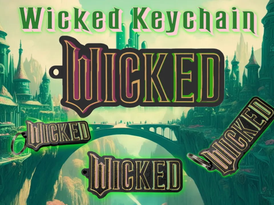 Wicked Keychain by Austin314 - MakerWorld