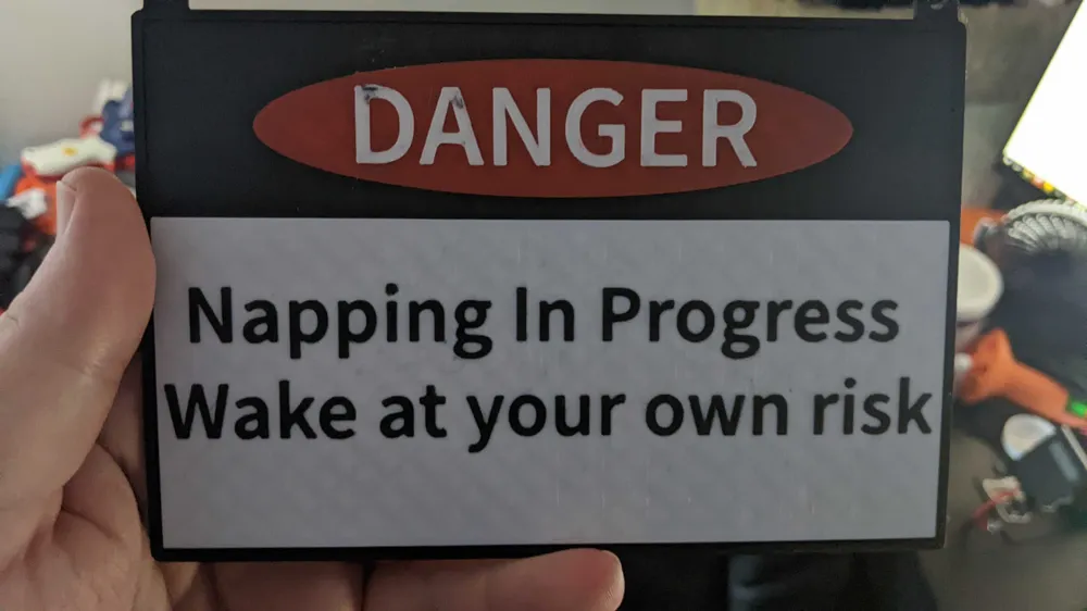 Danger Napping Sign by FROZENFADE - MakerWorld