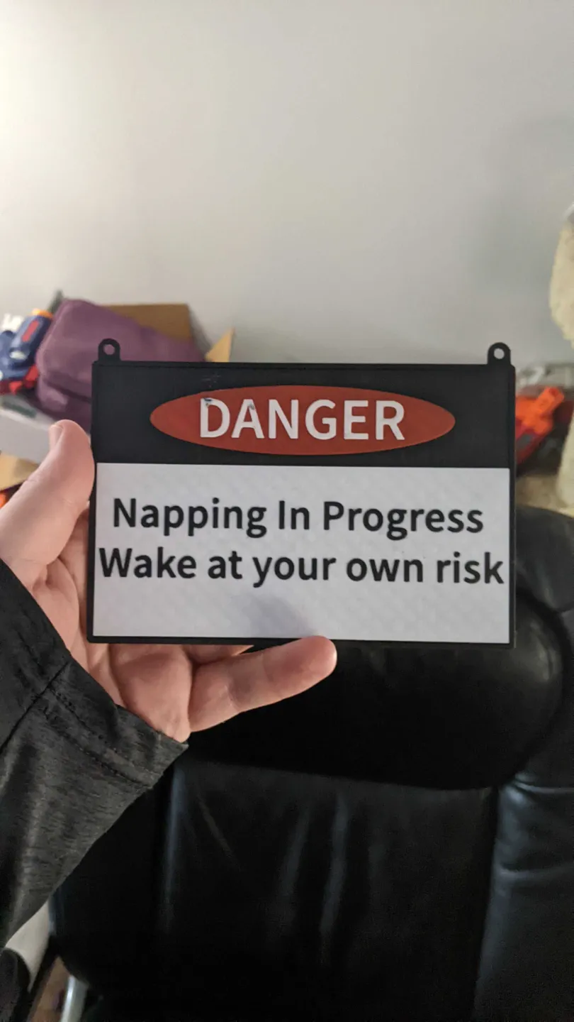 Danger Napping Sign by FROZENFADE - MakerWorld