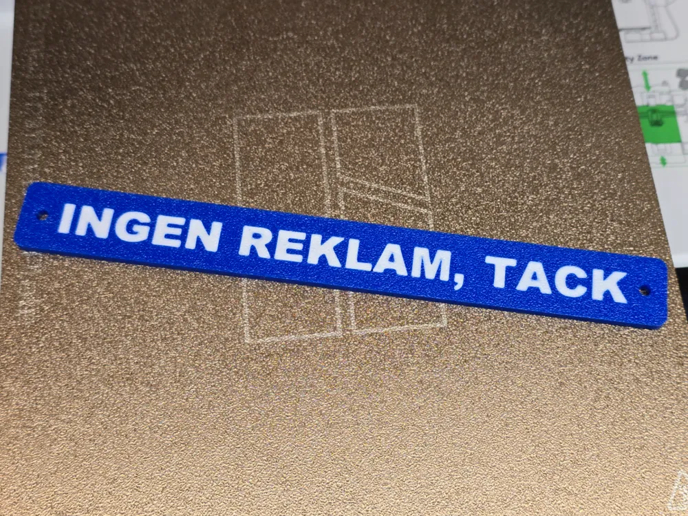 Skylt/Sign - Ingen Reklam, Tack = No advertising by Fourier81 - MakerWorld