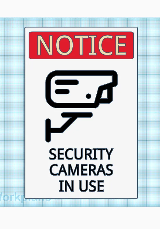 Notice Security Cameras In Use Sign by QUAN1UM - MakerWorld