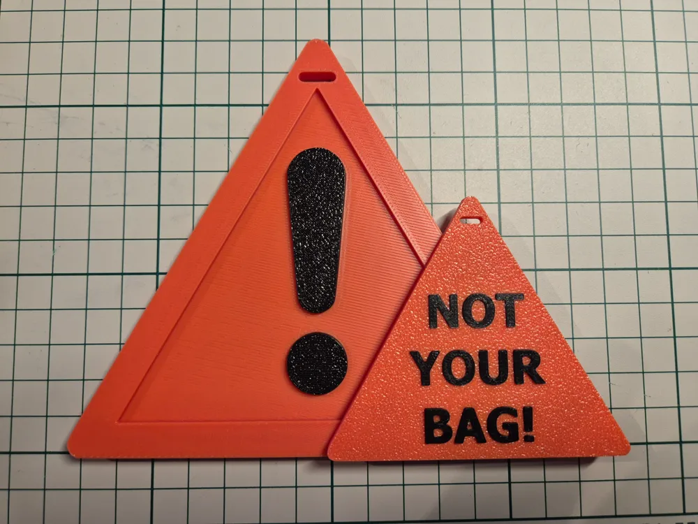 NOT YOUR BAG! Bag sign for traveling. by EEEMILLL - MakerWorld