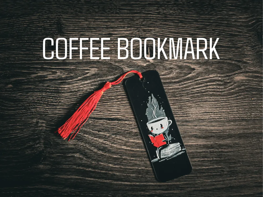 Bookmark - coffee by CoNcLuZiOn MakerWorld: Download Free 3D Models