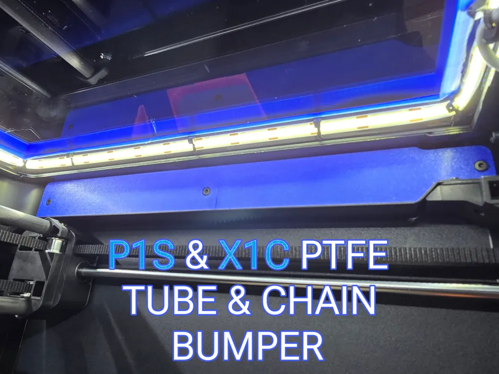 Ptfe Tube & Chain Bumper/Guide for P1P/P1S/X1C by Tjtuned - MakerWorld