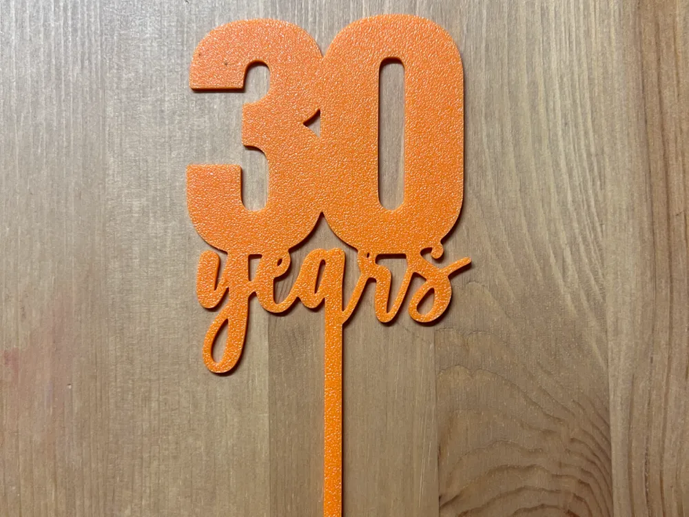 30 Years Cake Topper by Morganja - MakerWorld