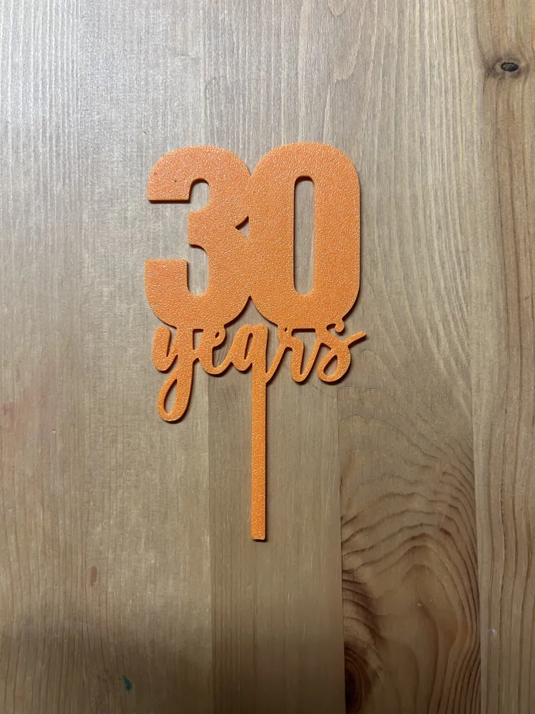 30 Years Cake Topper by Morganja - MakerWorld