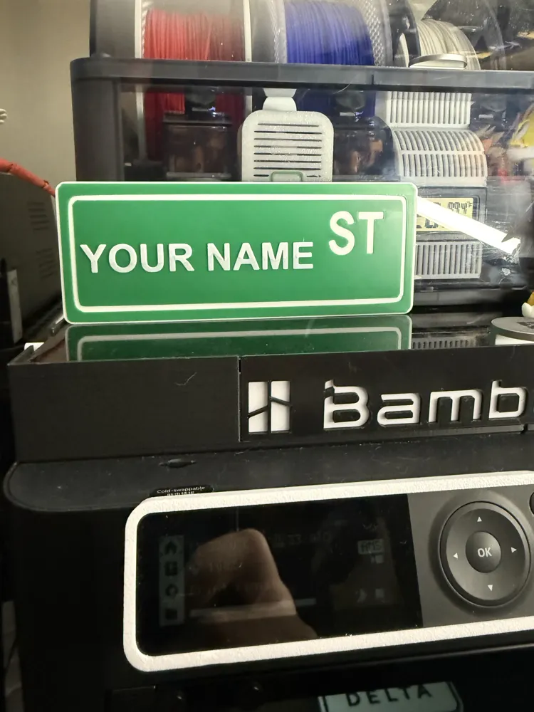 EDITABLE STREET SIGN by 3Dprinting4fun MakerWorld: Download Free 3D Models