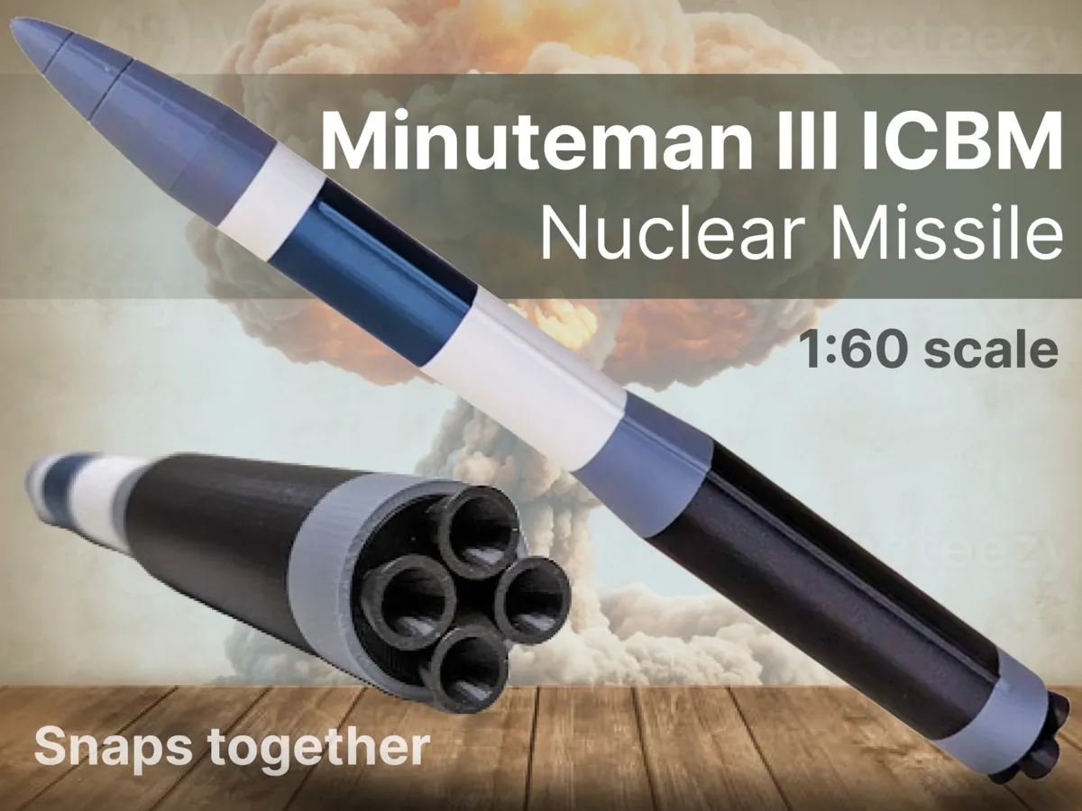 Minuteman III ICBM Nuclear Missile | Snap Fit by Rexi Labs MakerWorld ...