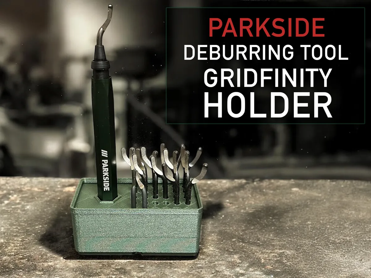 Parkside Deburring Tool Gridfinity Holder by Empire of Scrap MakerWorld: Download Free 3D Models