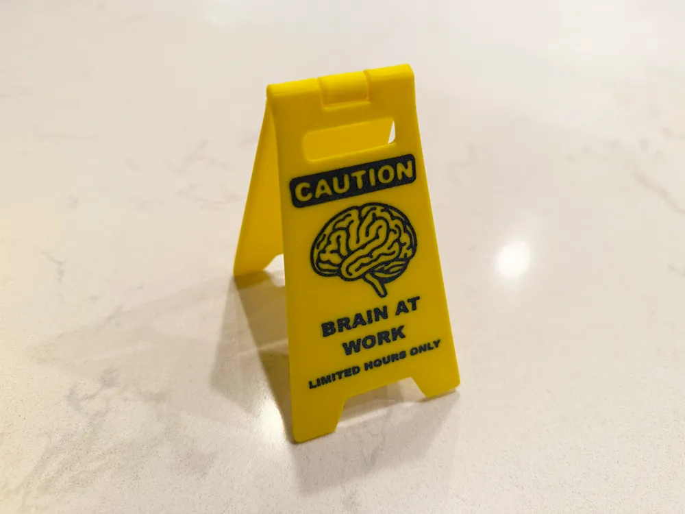Caution Brain at Work Limited Hours Only Sign by automontronic ...