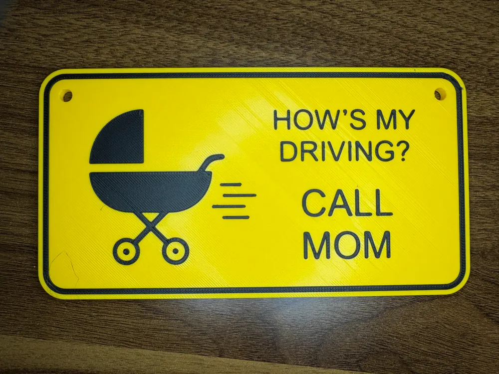 How's My Driving Sign For Baby Stroller - Free 3D Print Model - MakerWorld