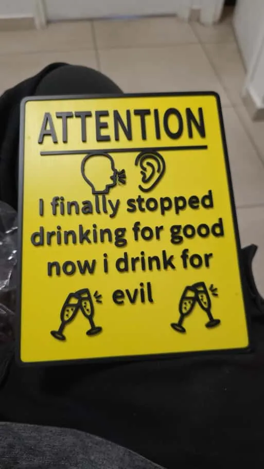 funy drunk sign - Free 3D Print Model - MakerWorld