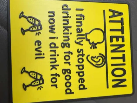 funy drunk sign - Free 3D Print Model - MakerWorld