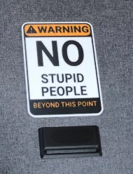 NO STUPID PEOPLE - desk / door sign by Klip_CZ MakerWorld: Download ...
