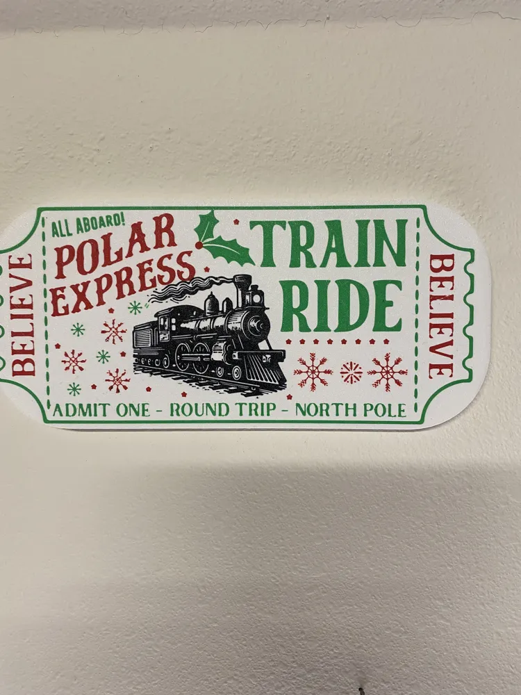 Polar Express Ticket Sign by user_3116149784 MakerWorld: Download Free ...
