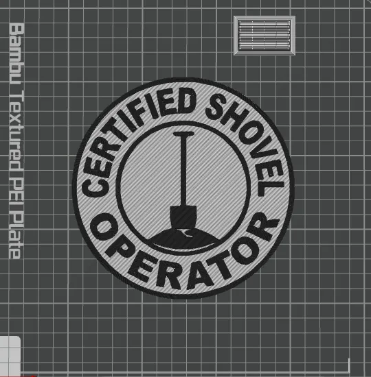 Certified shovel operator - sign by dubmehard - MakerWorld