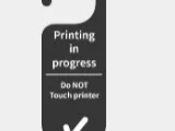 Printing in progress door sign by Gaber1 - MakerWorld